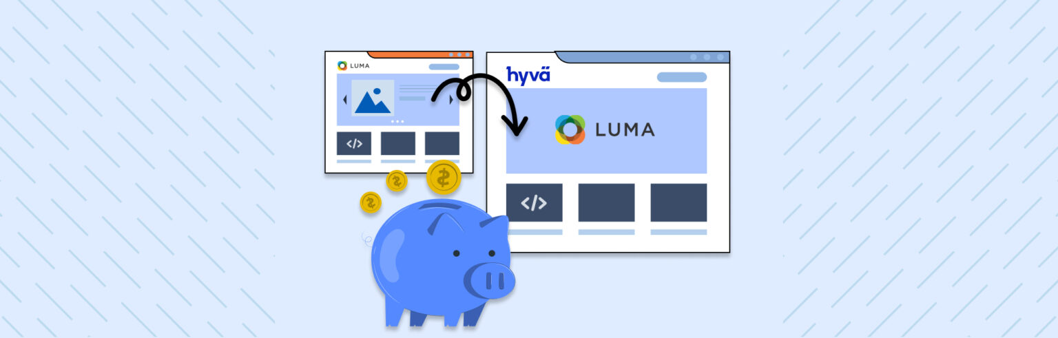 How Luma Fallback Can Save Hyvä Implementation Cost & Time?