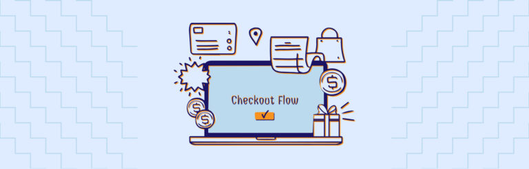 eCommerce Checkout Flow: How to Optimize Checkout Process?
